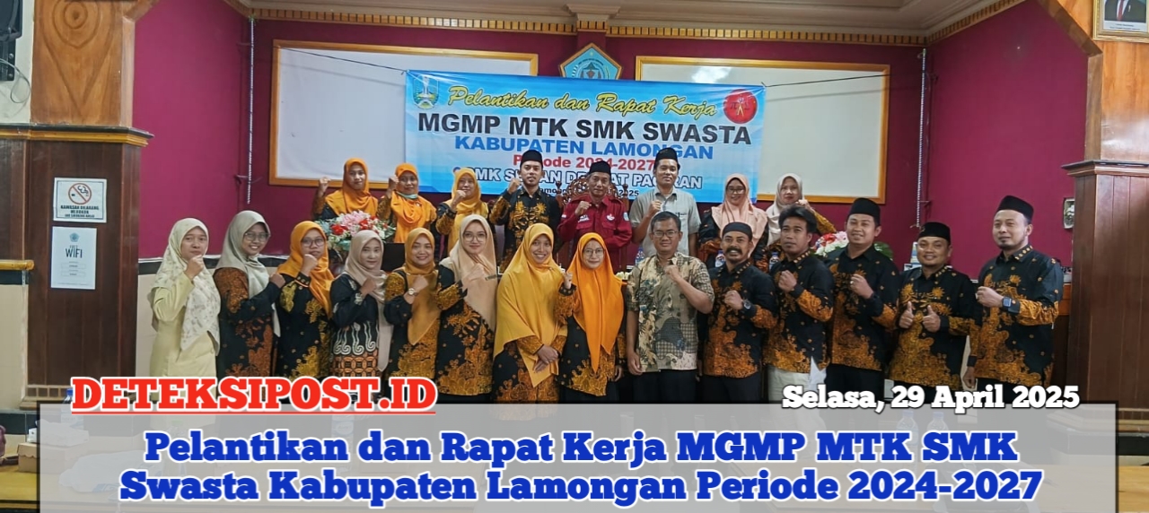 Pelantikan dan Rapat Kerja MGMP MTK SMK Swasta Kabupaten Lamongan ...